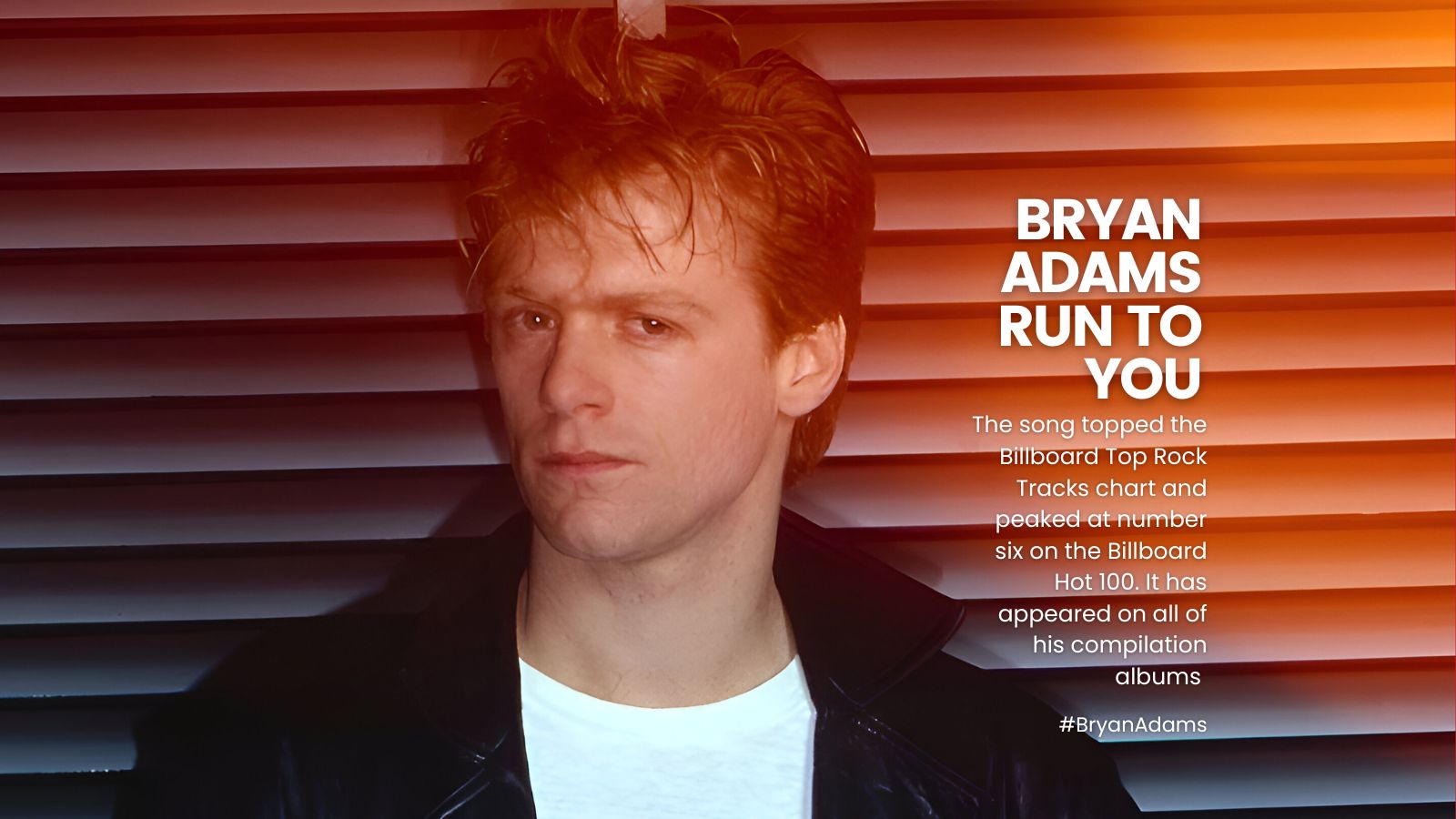 Bryan Adams - Run To You - WClassicRadio