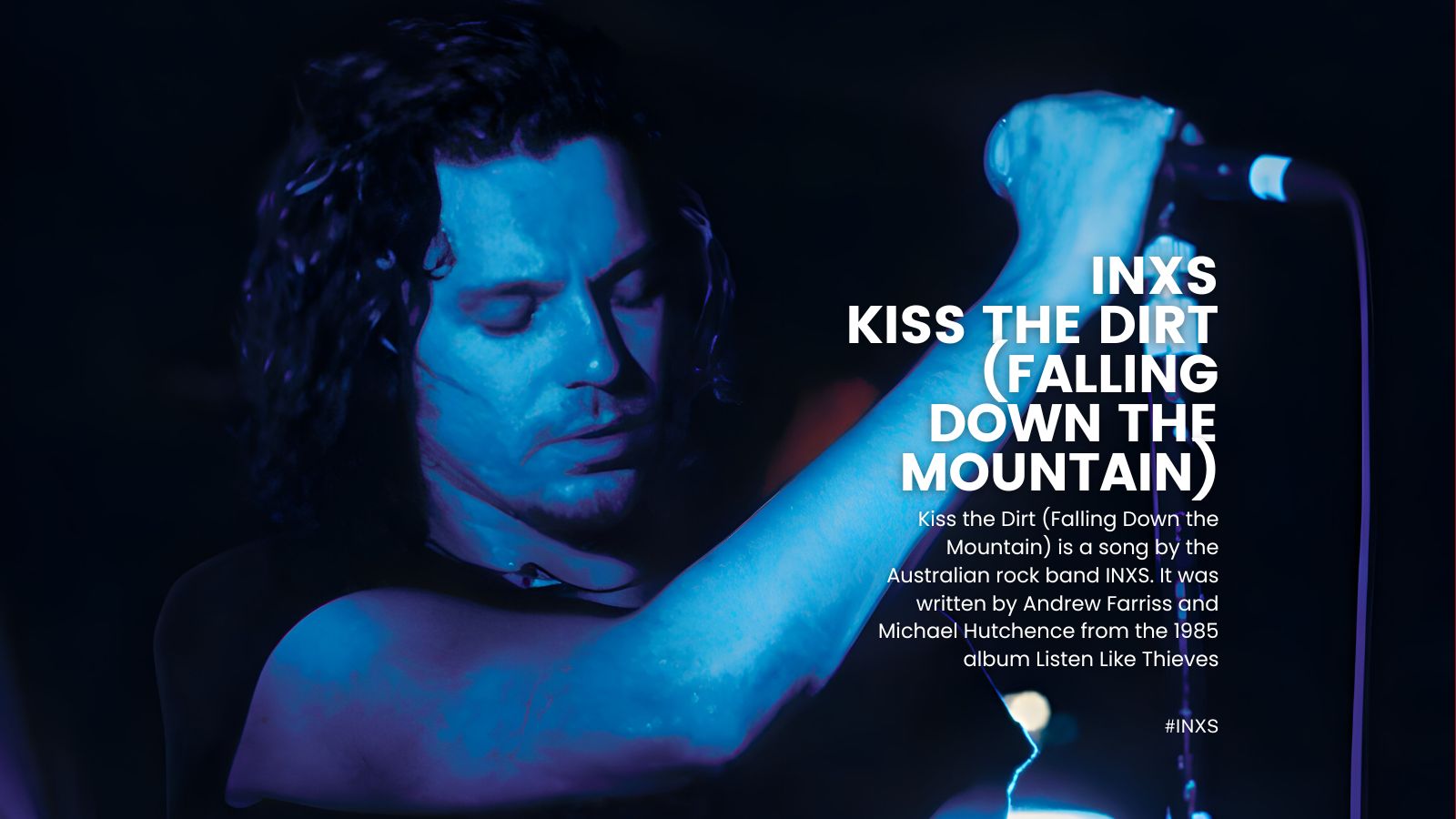 INXS - Kiss The Dirt (Falling Down The Mountain) - WClassicRadio