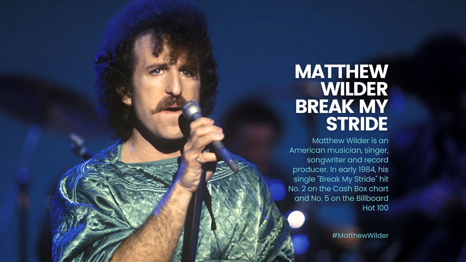 Matthew Wilder - Break My Stride - WClassicRadio